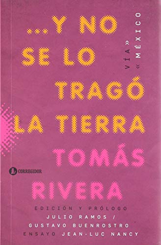 Y no se lo trago la tierra by Tomaas Rivera | Goodreads