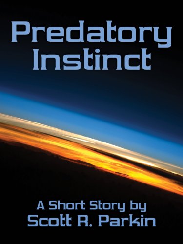 Predatory Instinct by Scott R. Parkin | Goodreads