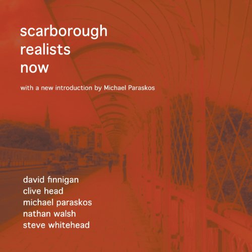 Scarborough Realists Now by Michael Paraskos | Goodreads