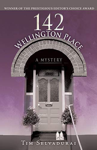 142 Wellington Place by Tim Selvadurai | Goodreads