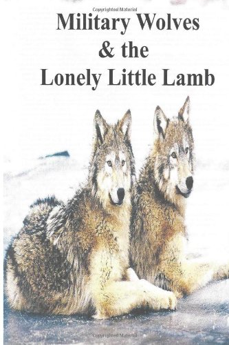 Military Wolves the Lonely Little Lamb by Klacey J. Smith | Goodreads