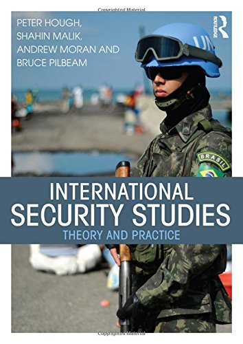 International Security Studies: Theory and Practice by Peter Hough ...