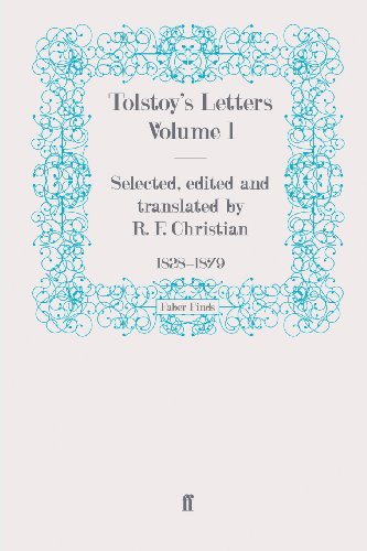 Tolstoy's Letters Volume 1 1828-1879 by Leo Tolstoy | Goodreads