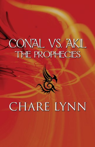 Conal vs. Akil: The Prophecies by Chare Lynn | Goodreads