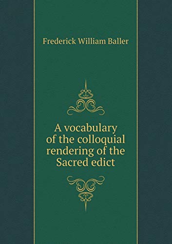 A Vocabulary of the Colloquial Rendering of the Sacred Edict by ...