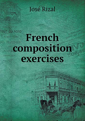 French composition exercises by José Rizal | Goodreads