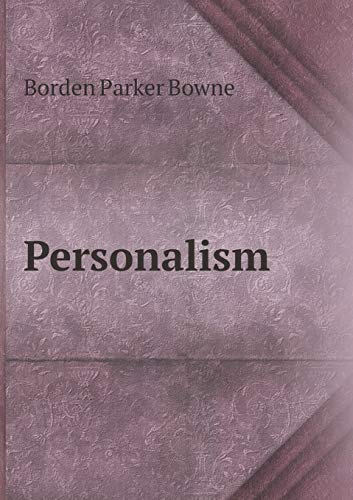 Personalism by Borden Parker Bowne | Goodreads