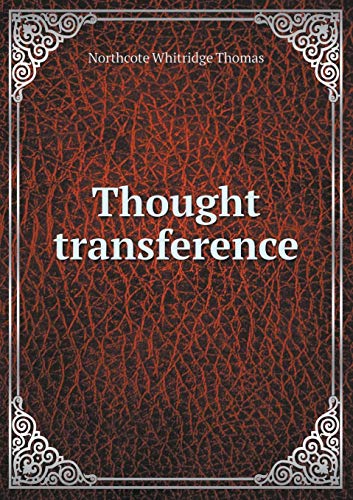 Thought transference by Northcote Whitridge Thomas | Goodreads