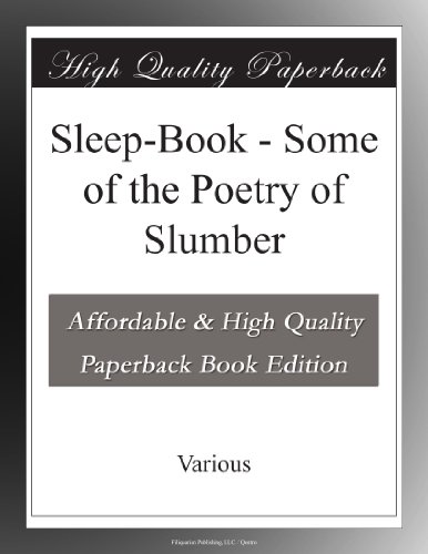 Sleep-Book: Some of the Poetry of Slumber by Various | Goodreads