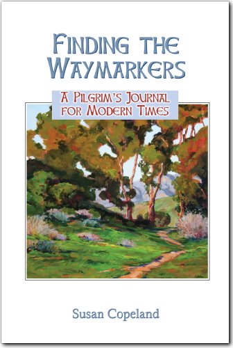 Finding the Waymarkers: A Pilgrim's Journal for Modern Times by Susan ...