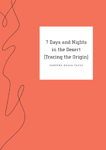 7 Days and Nights in the Desert by Sabrina Dalla Valle | Goodreads