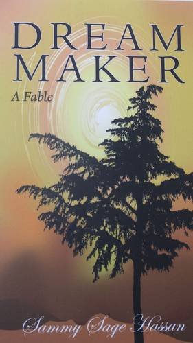 Dream Maker by Sammy Sage Hassan | Goodreads