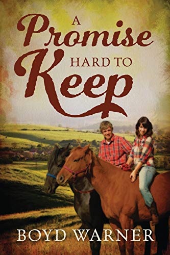 A Promise Hard to Keep by Boyd Warner | Goodreads