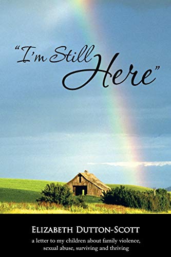 "I'm Still Here": A Letter to My Children About Family Violence, Sexual ...