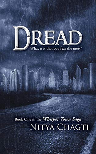 Dread: What is it that you Fear the most? by Nitya Chagti | Goodreads