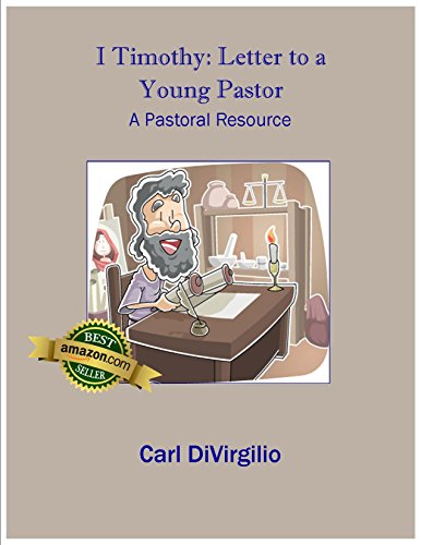 I Timothy: Letter to a Young Pastor by Carl DiVirgilio | Goodreads