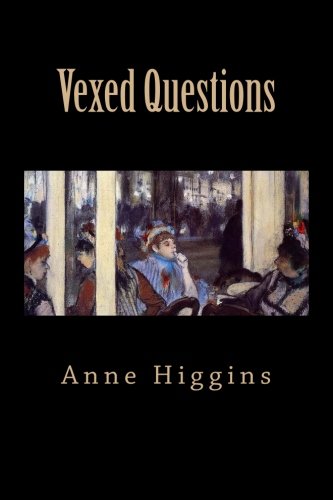 vexed questions by Anne Higgins | Goodreads