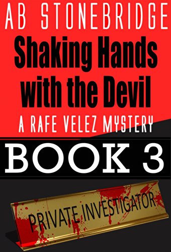 Shaking Hands with the Devil -- Rafe Velez Mystery 3 by A.B ...