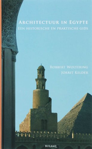 Architectuur in Egypte: Een historische en praktische gids by Robbert ...