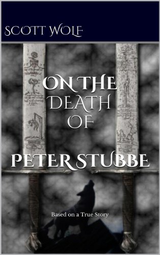 On The Death of Peter Stubbe by Scott Wolf | Goodreads