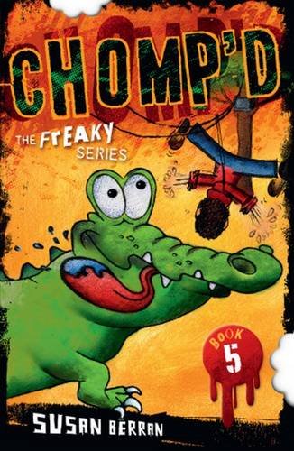 Chomp'd (The Freaky Series, #5) by Susan Berran | Goodreads