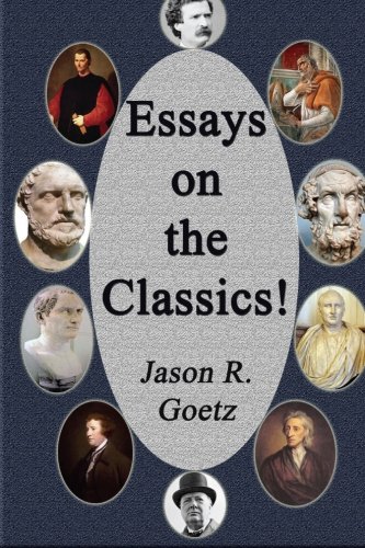 Essays on the Classics! by Jason R. Goetz | Goodreads