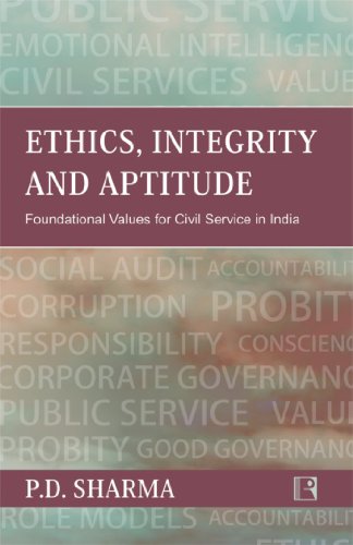 Ethics, Integrity and Aptitude: Foundational Values for Civil Service ...
