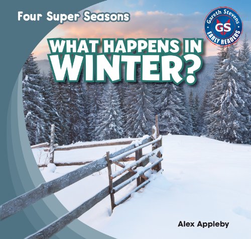 What Happens in Winter? (Four Super Seasons, 4) by Alex Appleby | Goodreads
