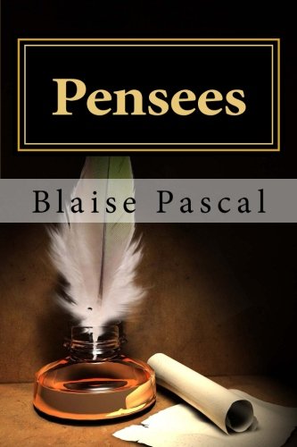 Pensees by Blaise Pascal | Goodreads