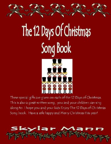 The 12 Days Of Christmas Song Book by Skylar Mann | Goodreads