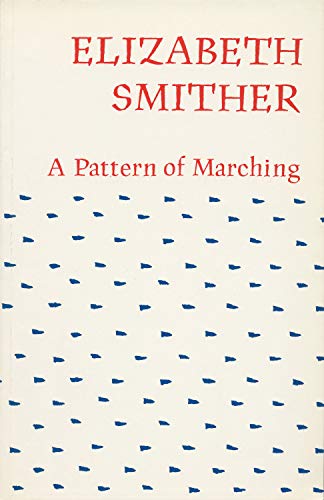 A Pattern of Marching by Elizabeth Smither | Goodreads
