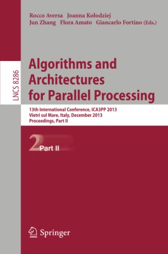 Algorithms and Architectures for Parallel Processing: 13th ...