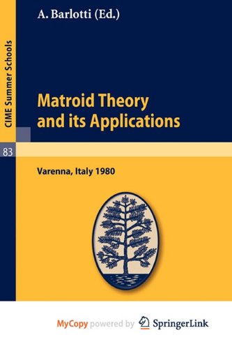 Matroid Theory and Its Applications by A. Barlotti | Goodreads