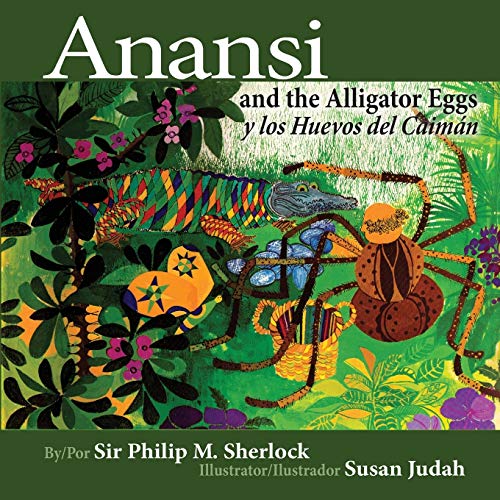 Anansi and the Alligator Eggs y Los Huevos del Caiman by Philip M ...