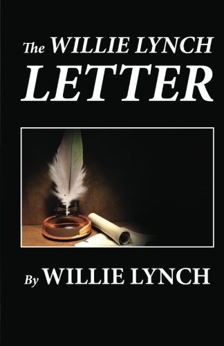 The Willie Lynch Letter by Willie Lynch | Goodreads