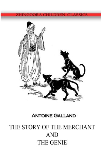 The Story Of The Merchant And The Genie by Antoine Galland | Goodreads