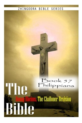 The Bible Douay-Rheims, the Challoner Revision- Book 57 Philippians by ...