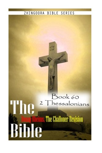 The Bible Douay-Rheims, the Challoner Revision- Book 60 2 Thessalonians ...