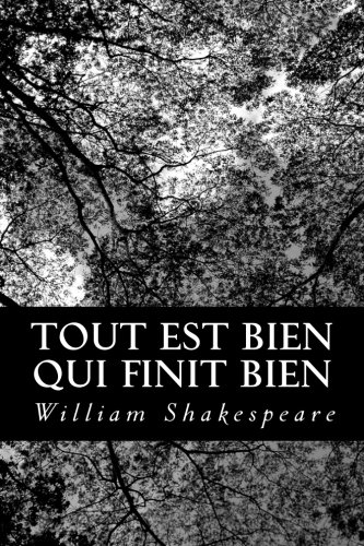 Tout est bien qui finit bien (French Edition) by William Shakespeare | Goodreads