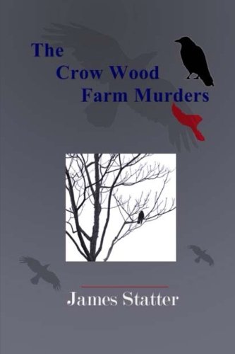 The Crow Wood Farm Murders by James Statter | Goodreads