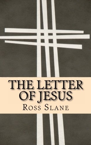 The Letter of Jesus: The Amazing History of the Epistle of Jesus Christ ...