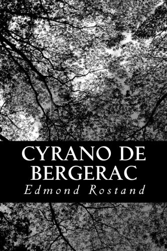 Cyrano de Bergerac (French Edition) by Edmond Rostand | Goodreads