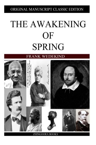 The Awakening Of Spring by Frank Wedekind | Goodreads
