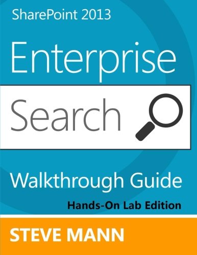 SharePoint 2013 Enterprise Search Walkthrough Guide: Hands-On Lab ...