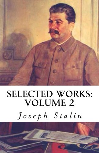 Selected Works: Volume 2 by Joseph Stalin | Goodreads