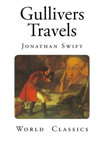 Gullivers Travels by Jonathan Swift | Goodreads