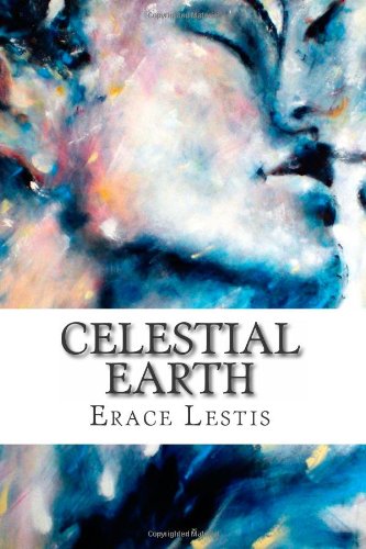 Celestial Earth: The rising of Celestial Consciousness in the Age of ...