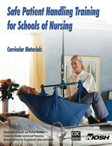 Safe Patient Handling Training for Schools of Nursing by U.S ...