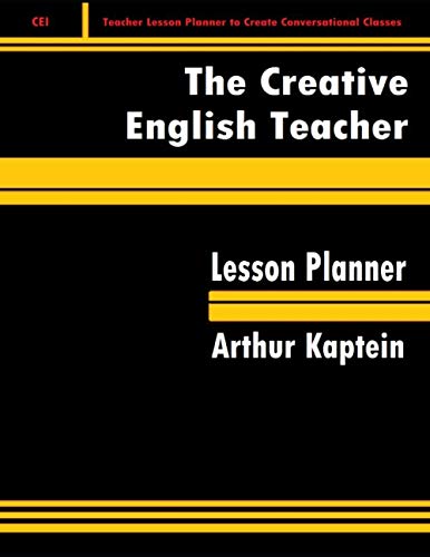 The Creative English Teacher Lesson Planner: Teacher Workbook by Arthur ...