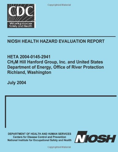 NIOSH Health Hazard Evaluation Report: HETA #2004-0145-2941 CH2M Hill ...